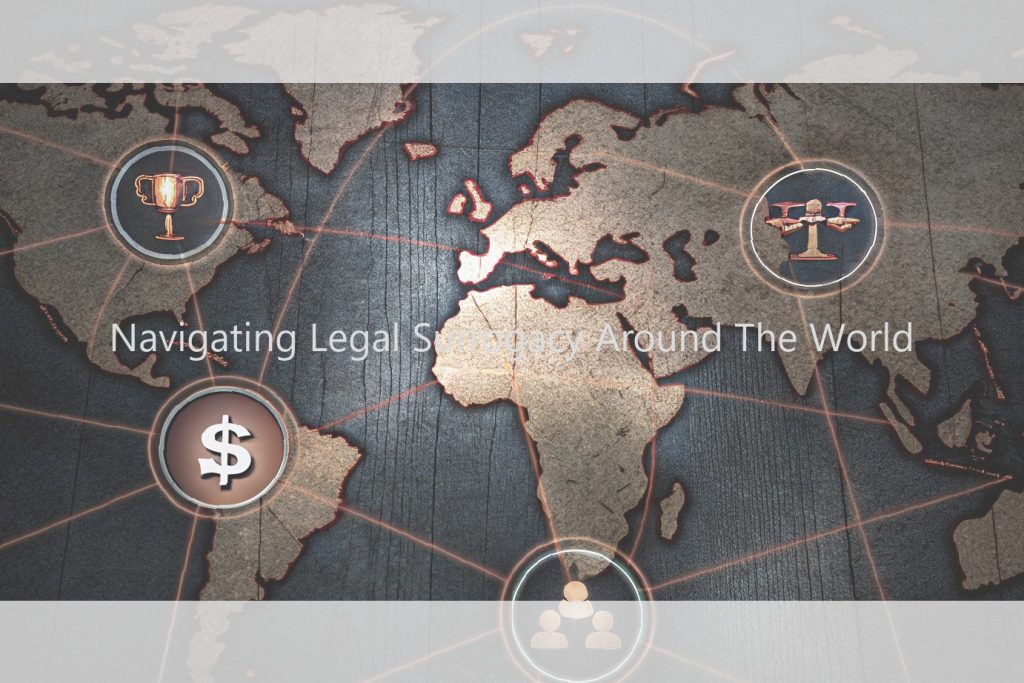 Navigating Legal Surrogacy Around The World - Senior Support