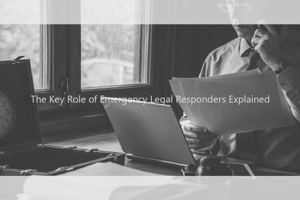 The Key Role of Emergency Legal Responders Explained - Senior Support